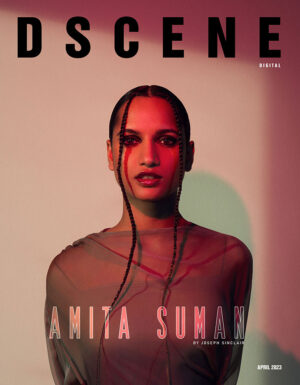 AMITA SUMAN Is The Star of DSCENE April 2023 Cover Story