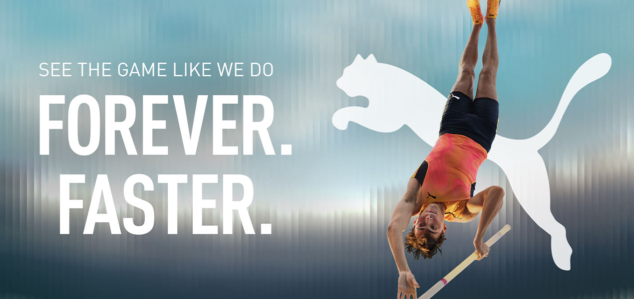 PUMA "FOREVER. FASTER. - See The Game Like We Do"
